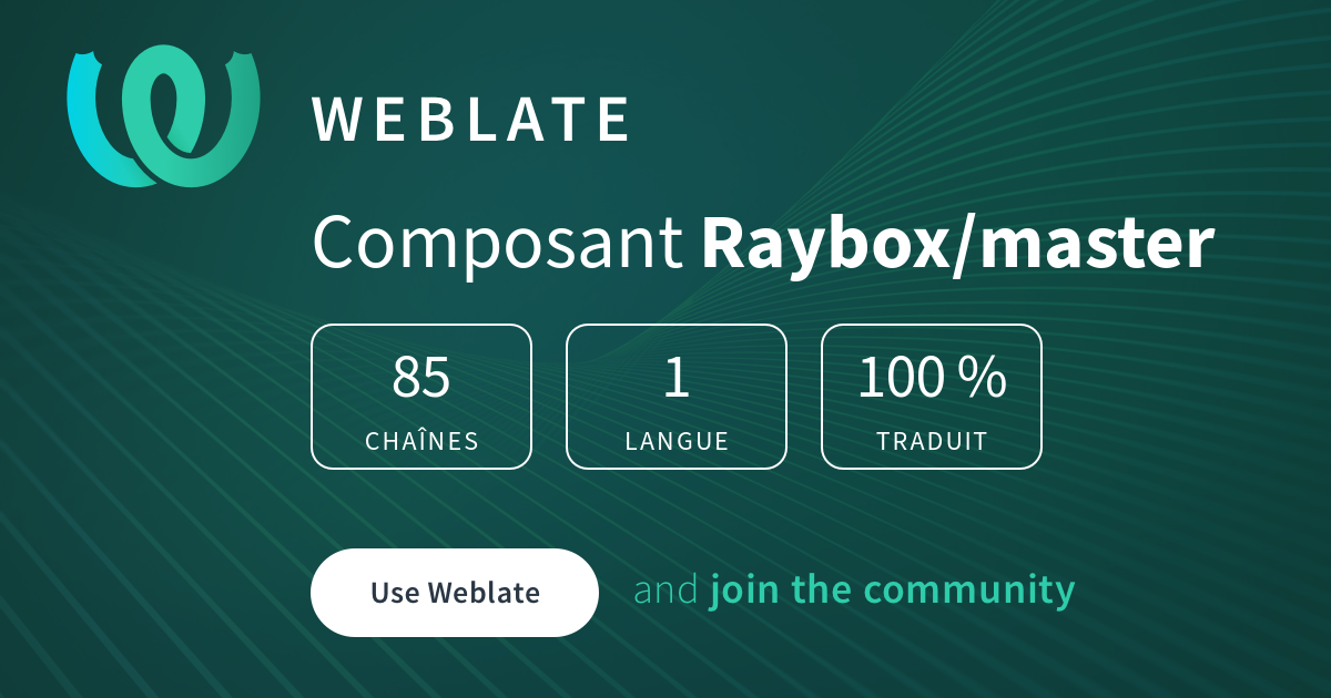 Raybox/master — French @ Weblate